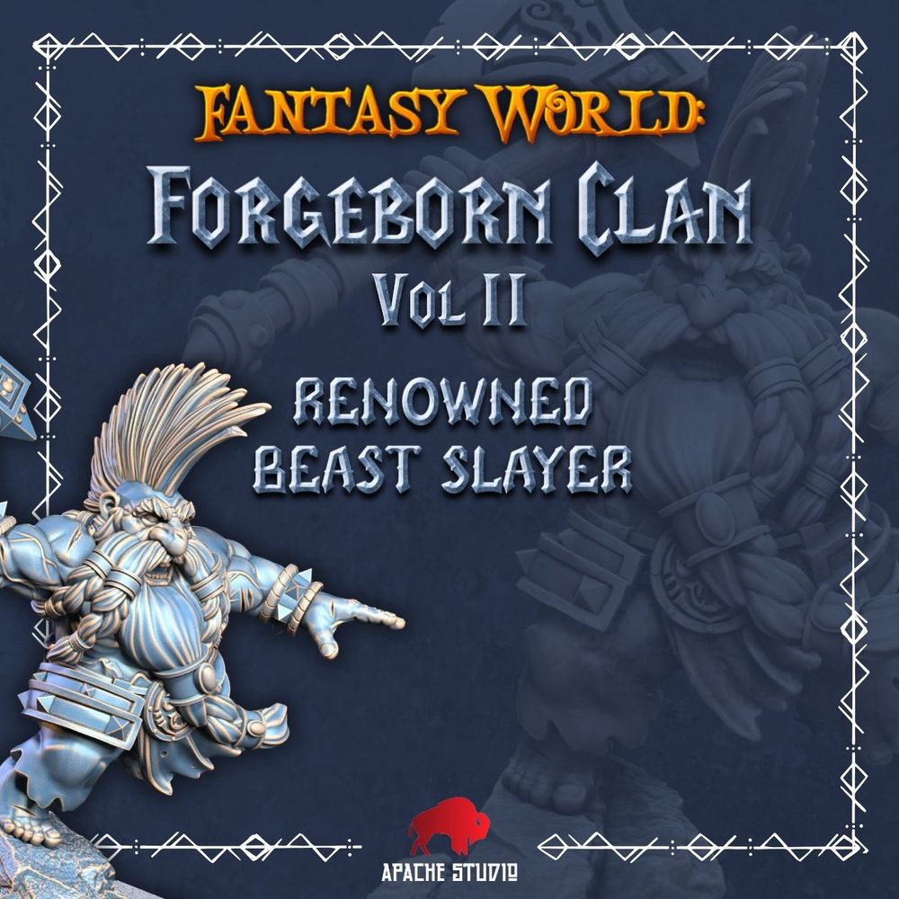 Forgeborn Clan II: Renowned Beast Slayer (dwarf unit) - Apache Studio ...