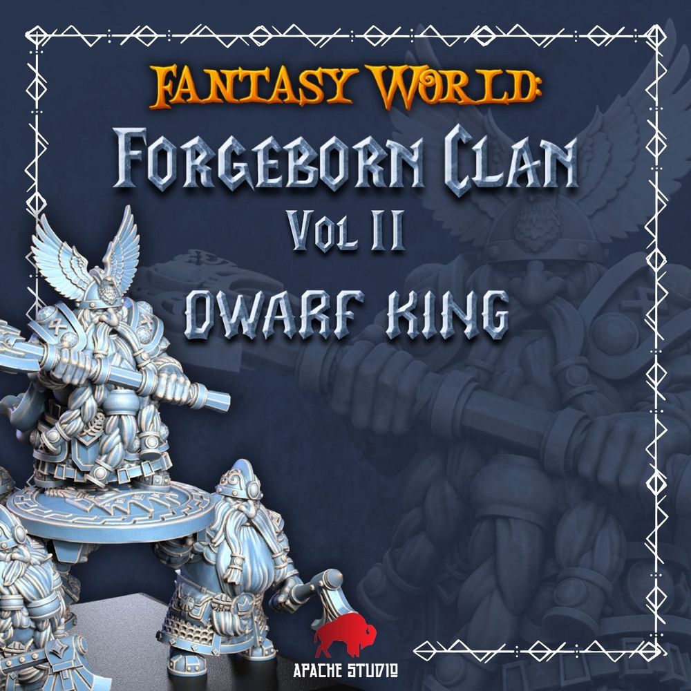 Forgeborn Clan II: Dwarf King (dwarf unit) - Apache Studio - Miniatures ...